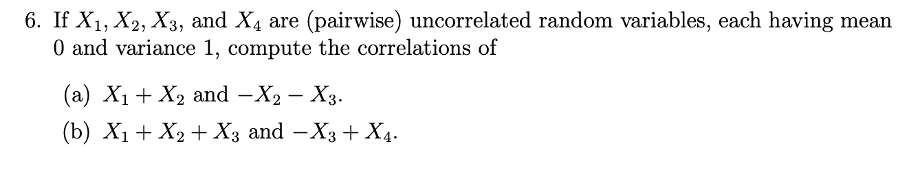 Solved If x1,x2,x3, ﻿and x4 ﻿are (pairwise) ﻿uncorrelated | Chegg.com