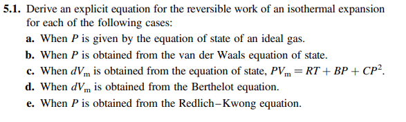 Solved 5.1. Derive an explicit equation for the reversible | Chegg.com