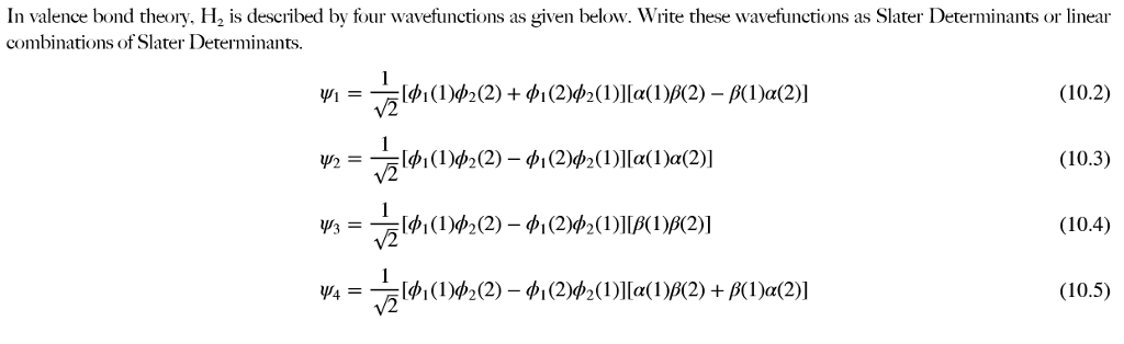 Solved In valence bond theory, H2 is described by four | Chegg.com