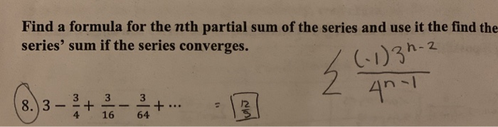 Solved Find a formula for the nth partial sum of the series | Chegg.com
