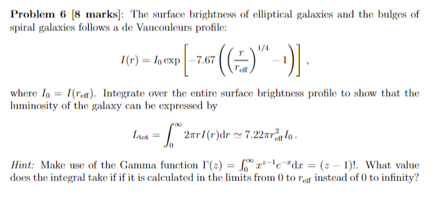 Solved Problem 6 (8 marks): The surface brightness of | Chegg.com
