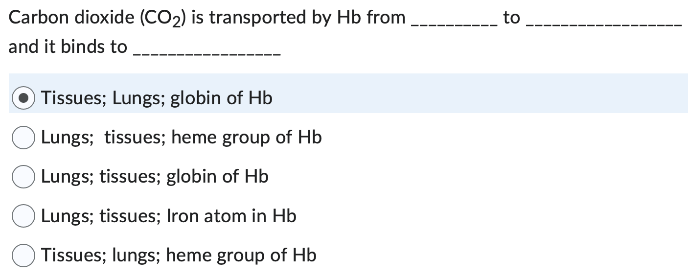 Solved Carbon dioxide (CO2) is transported by Hb from to and | Chegg.com
