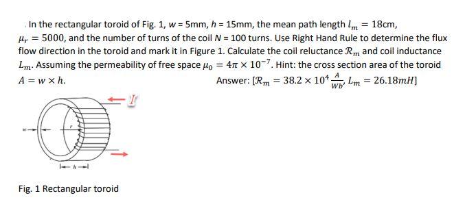 Solved In the rectangular toroid of Fig. 1, w = 5mm, h = | Chegg.com