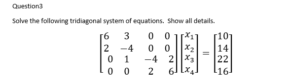 Solved Questions Solve the following tridiagonal system of | Chegg.com