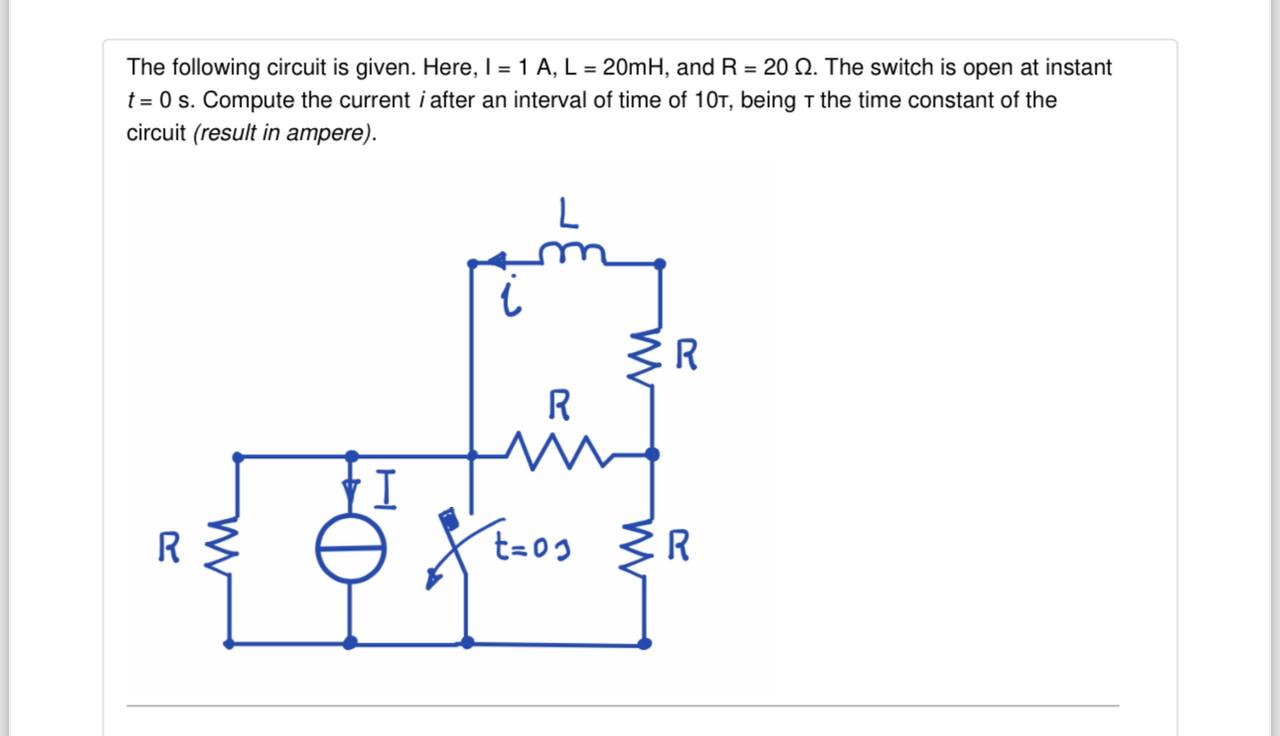 Solved The following circuit is given. Here, I = 1 ﻿A, ﻿L | Chegg.com