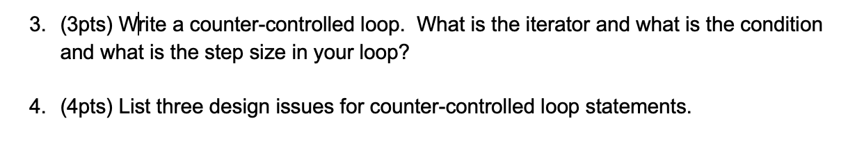 Solved 3 3pts Write A Counter Controlled Loop What Is 9998