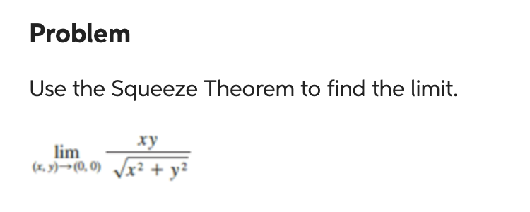 Solved Use the Squeeze Theorem to find the limit. | Chegg.com
