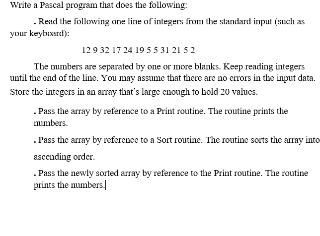 Solved Write a Pascal program that does the following: Read | Chegg.com