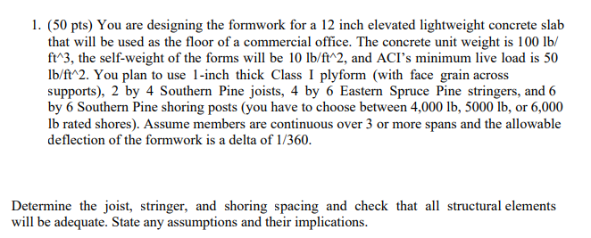 1. (50 pts) You are designing the formwork for a 12 | Chegg.com