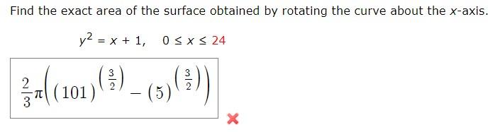 Solved Find the exact area of the surface obtained by | Chegg.com