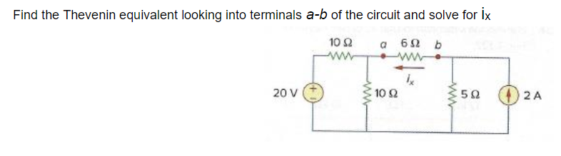 Solved Find the Thevenin equivalent looking into terminals | Chegg.com