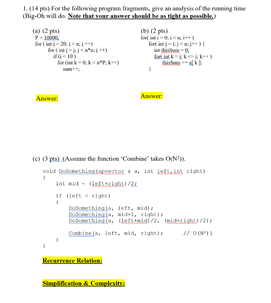 Solved 1. (14 pts) For the following program fragments, give | Chegg.com
