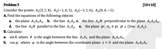 Solved Problem 5 [10+10] Consider the points A₁(3,1,4), | Chegg.com