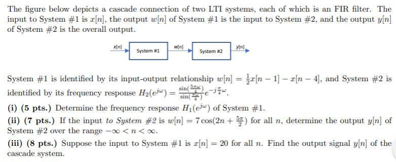 Solved The figure below depicts a cascade connection of two | Chegg.com