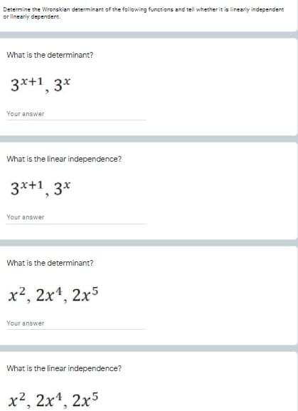 Solved Determine the Wronskian determinant of the following | Chegg.com