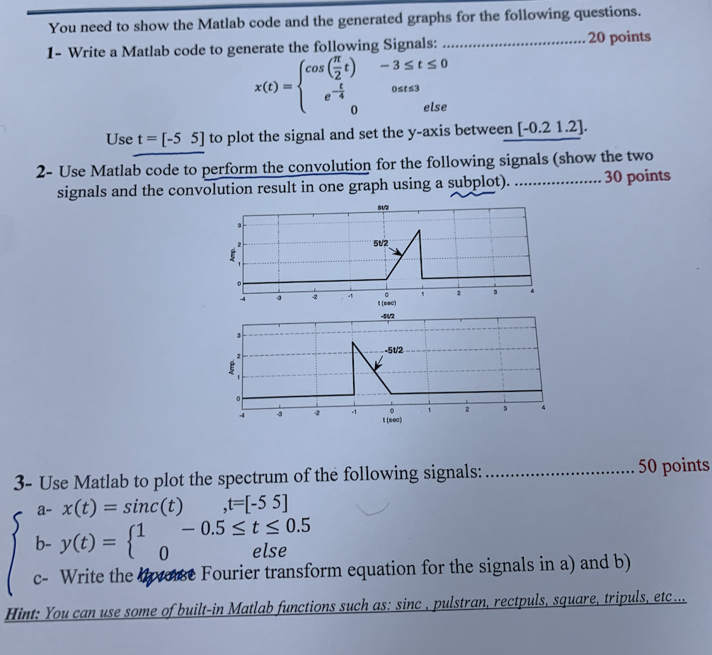 Solved You need to show the Matlab code and the generated | Chegg.com