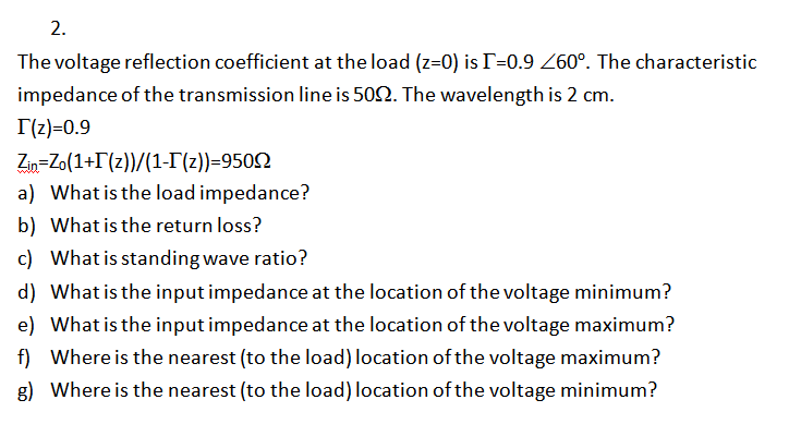 Solved The voltage reflection coefficient at the load (z=0) | Chegg.com