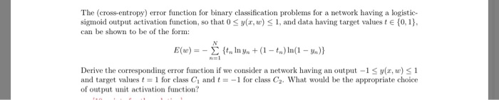 Solved The (cross-entropy) error function for binary | Chegg.com