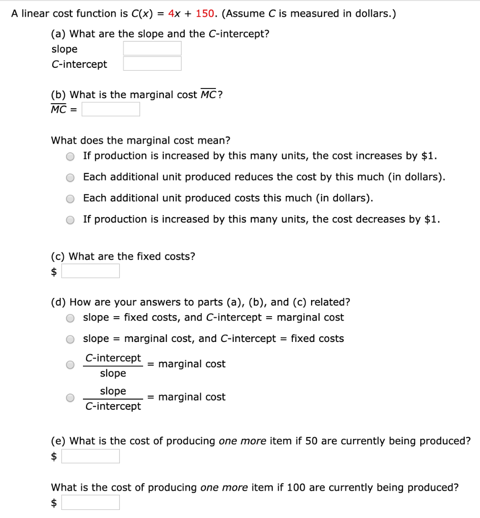 Solved A Linear Cost Function Is C X 4x 150 Assume C