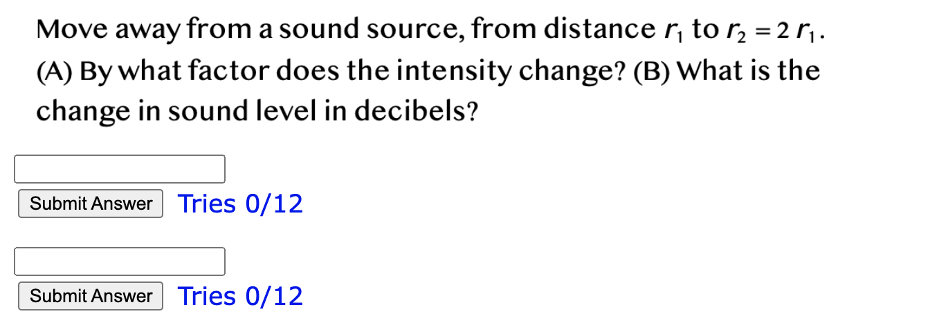 Solved Move away from a sound source, from distance r, to r2 | Chegg.com
