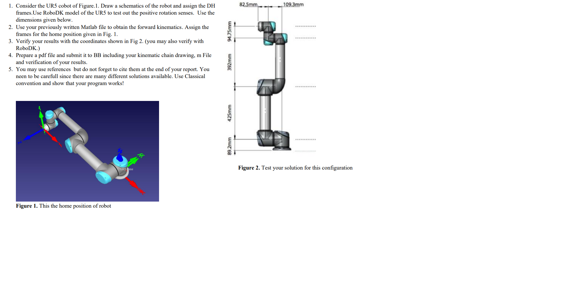 1. Consider the UR5 cobot of Figure.1. Draw a | Chegg.com