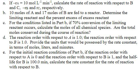 Solved For the reaction A + 2B 4C, answer the | Chegg.com