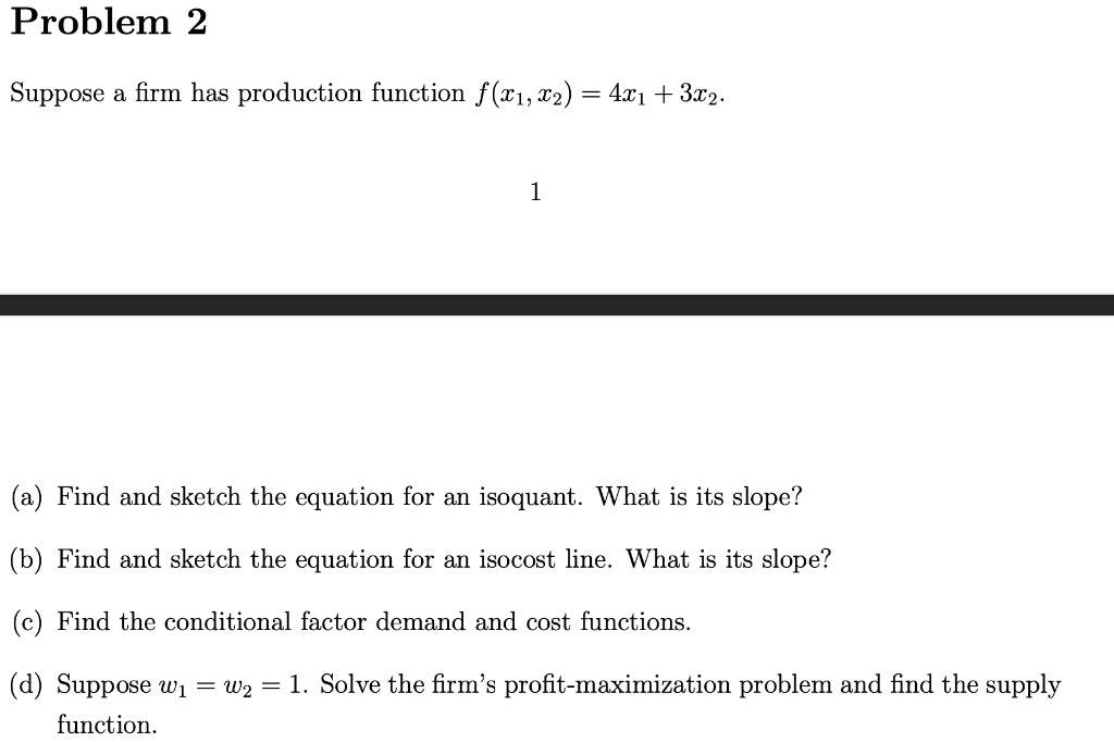 Solved Problem 2 Suppose a firm has production function f | Chegg.com