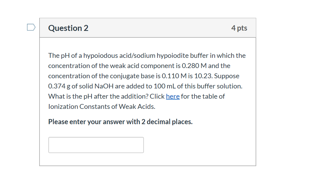 Solved Question 2 4 pts The pH of a hypoiodous acid/sodium | Chegg.com