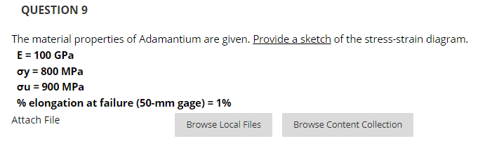Solved QUESTION 9 The material properties of Adamantium are | Chegg.com