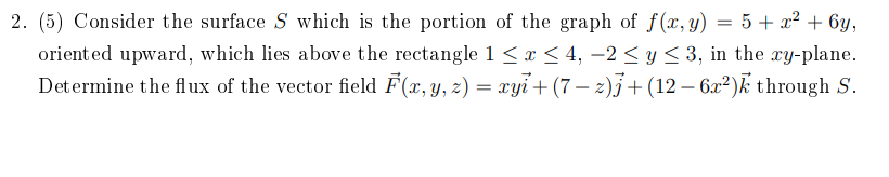 Solved 2. (5) Consider the surface S which is the portion of | Chegg.com