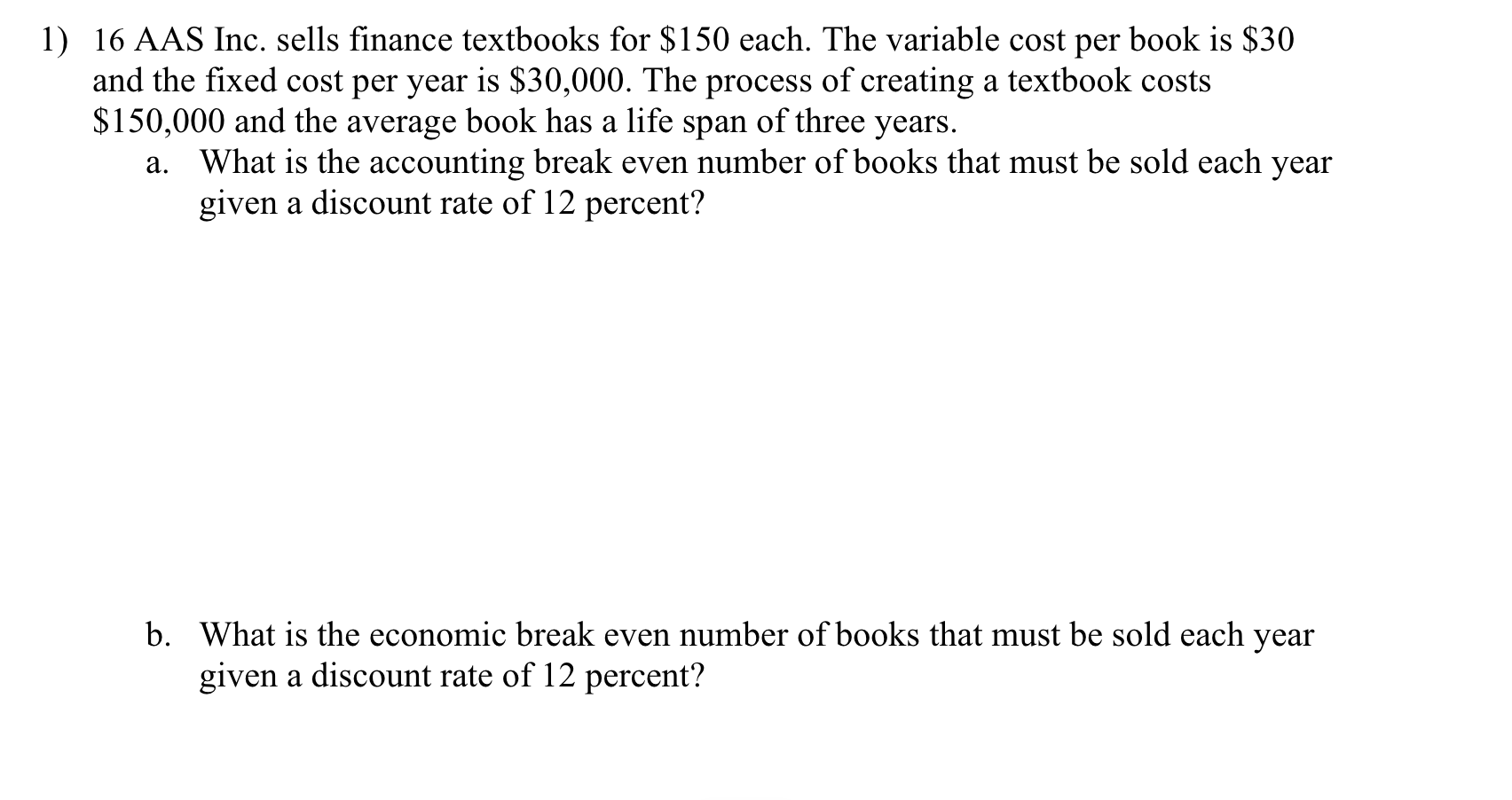 Solved 16 AAS Inc. sells finance textbooks for $150 each. | Chegg.com
