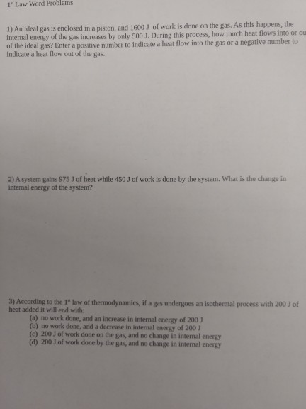 Solved 1" Law Word Problems 1) An ideal gas is enclosed in a | Chegg.com