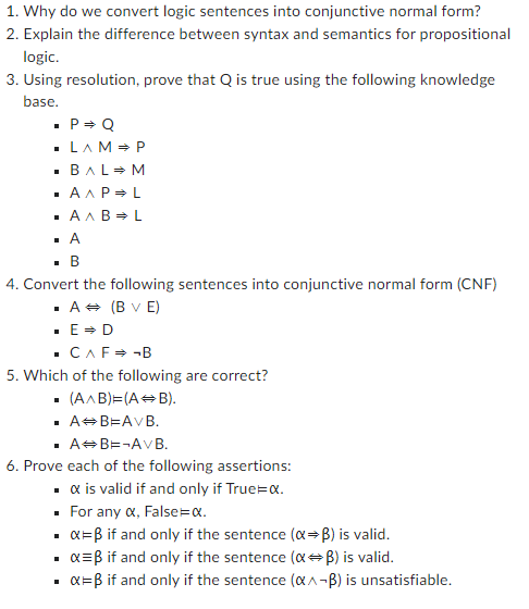 Solved 1. Why do we convert logic sentences into conjunctive | Chegg.com