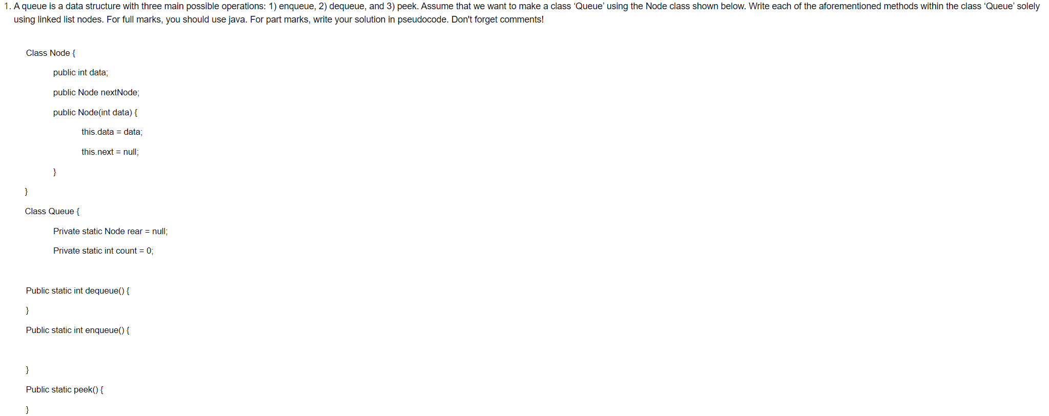 Solved 1. A queue is a data structure with three main | Chegg.com