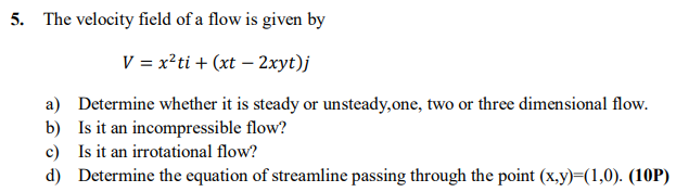 Solved 5. The velocity field of a flow is given by | Chegg.com