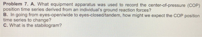 Solved Problem 7. A. What equipment apparatus was used to | Chegg.com