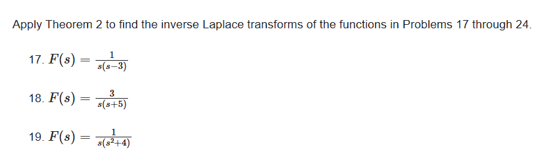 Solved Apply Theorem 2 to ﻿find the inverse Laplace | Chegg.com