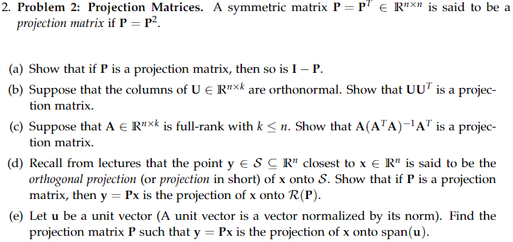 Solved 2. Problem 2: Projection Matrices. A symmetric matrix | Chegg.com