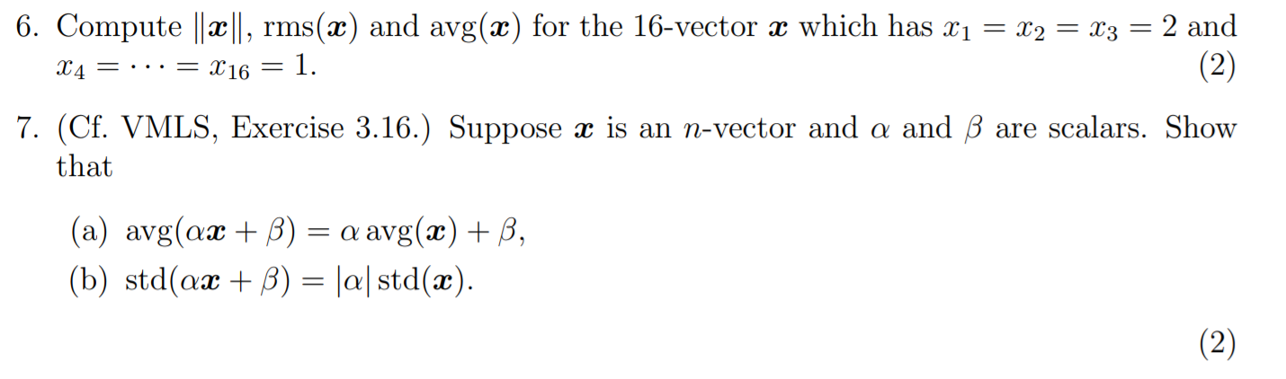 Solved 6. Compute || 20 ||, rms(a) and avg(x) for the | Chegg.com