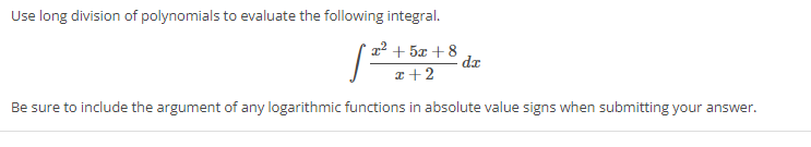 Solved Use long division of polynomials to evaluate the | Chegg.com