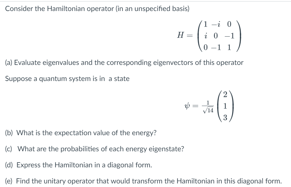 Solved Consider the Hamiltonian operator (in an unspecified | Chegg.com