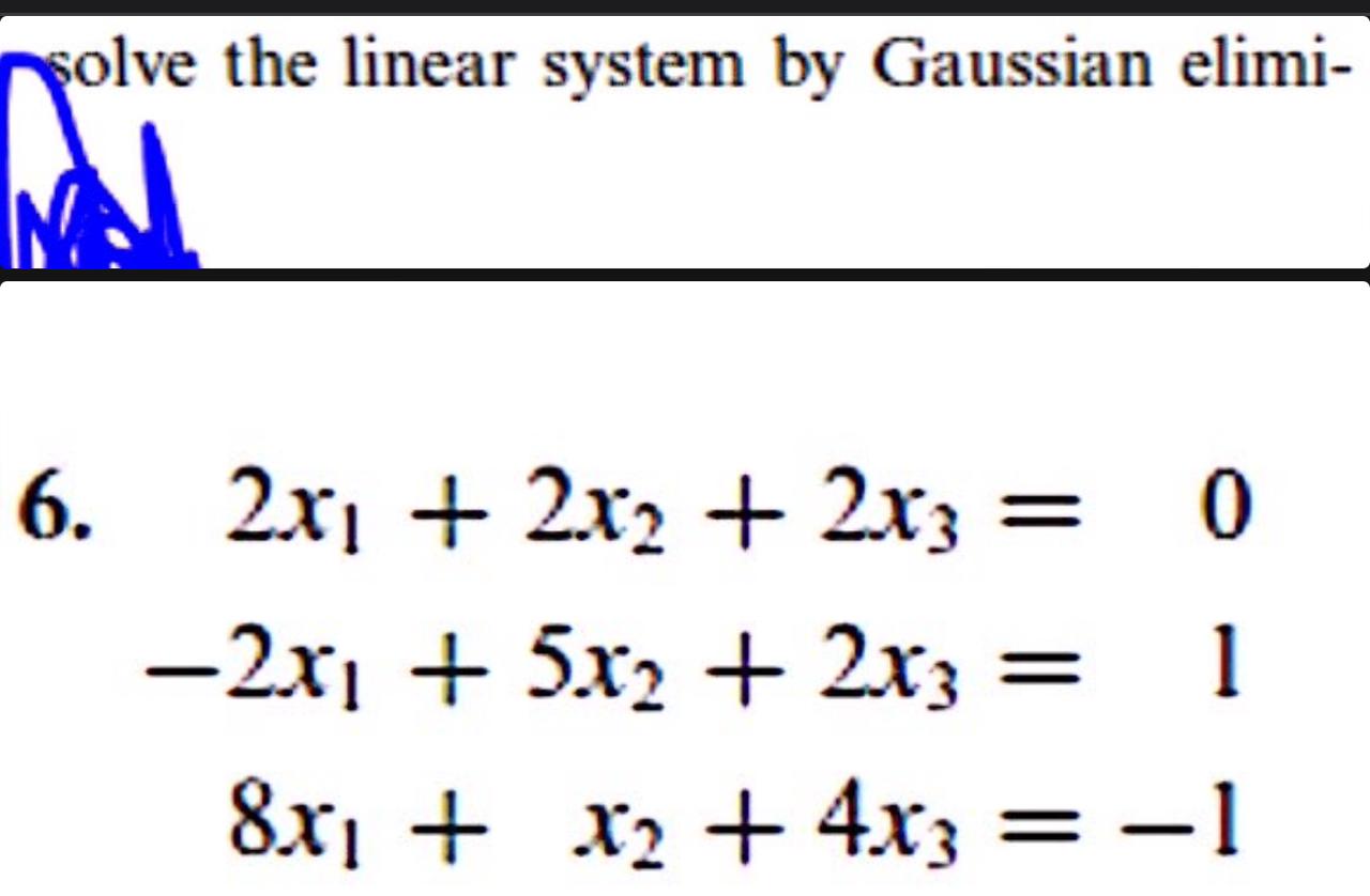 Solved olve the linear system by Gaussian | Chegg.com