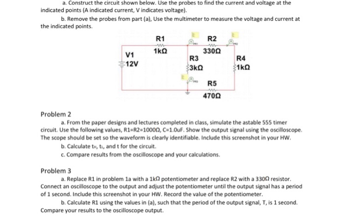 Solved a. Construct the circuit shown below. Use the probes | Chegg.com
