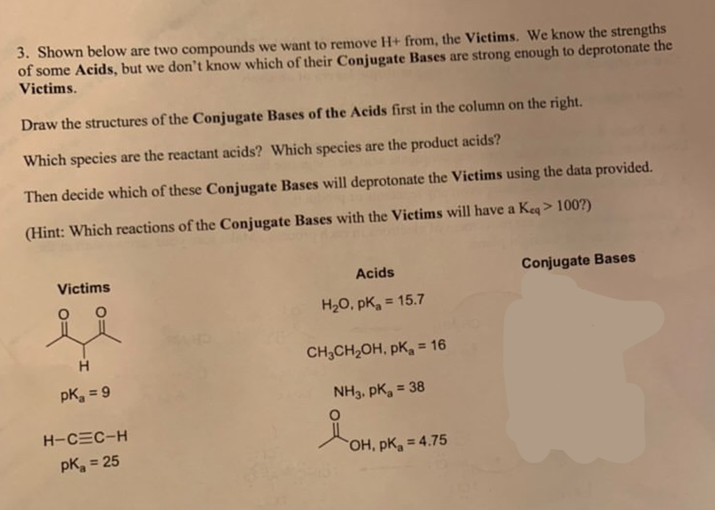 Solved 3. Shown below are two compounds we want to remove H+ | Chegg.com