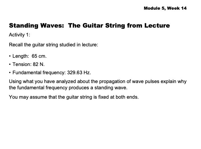 Solved Module 5, Week 14 Standing Waves: The Guitar String | Chegg.com