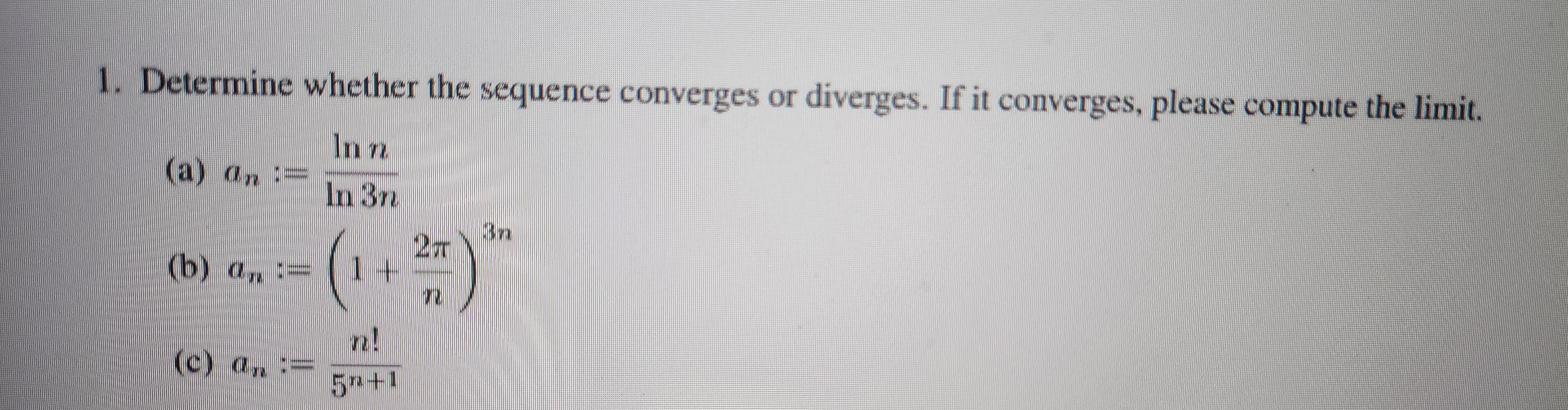 Solved 1. Determine whether the sequence converges or | Chegg.com