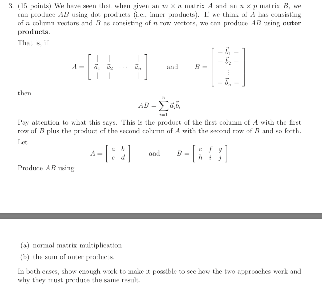 Solved 3. (15 points) We have seen that when given an mx n | Chegg.com