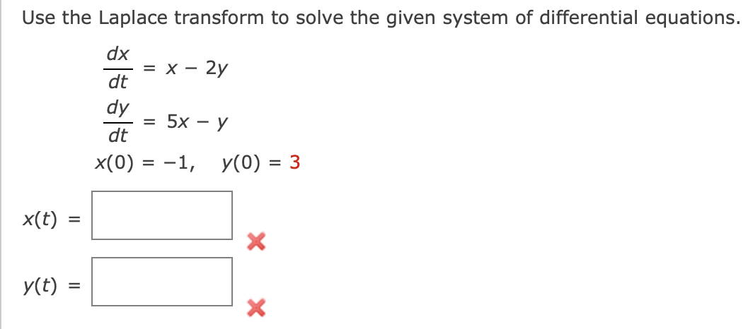 Solved Use the Laplace transform to solve the given system | Chegg.com