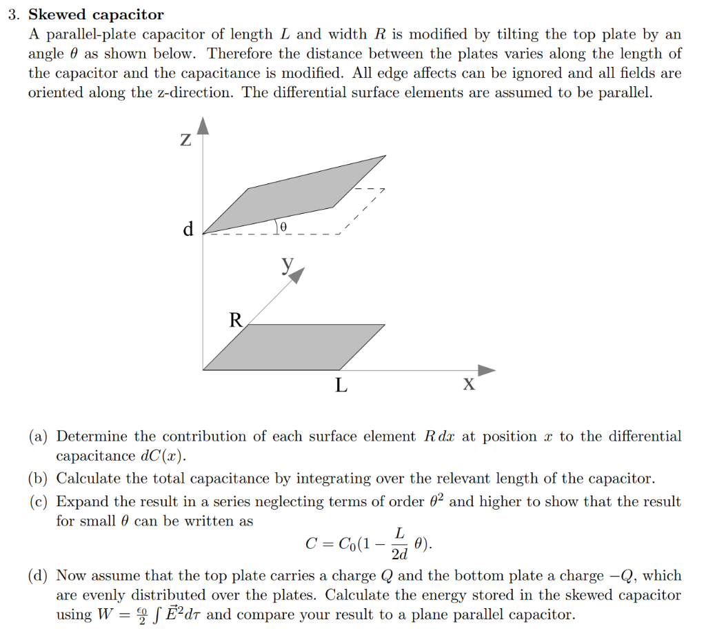 Solved 3. Skewed capacitor A parallel-plate capacitor of | Chegg.com