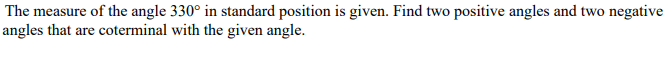 Solved The measure of the angle 330° in standard position is | Chegg.com